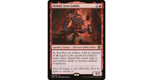 Slobad, Iron Goblin-149 | Phyrexia: All Will Be One